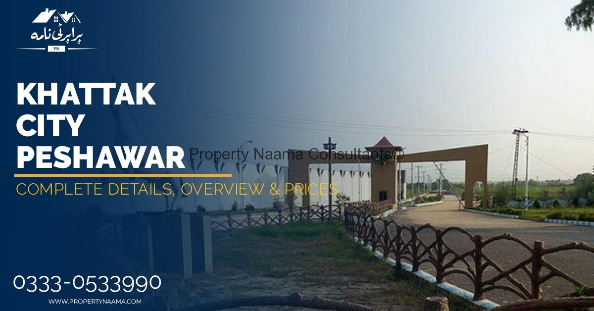 Khattak City Peshawar | Complete Details, Overview & Prices